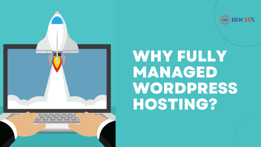 Best Fully Managed WordPress Hosting Service in 2025 | Rocon Best Fully Managed WordPress Hosting Service in 2025 | Rocon