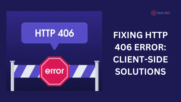 How to Fix HTTP 406 Error - Causes and Quick Solutions
